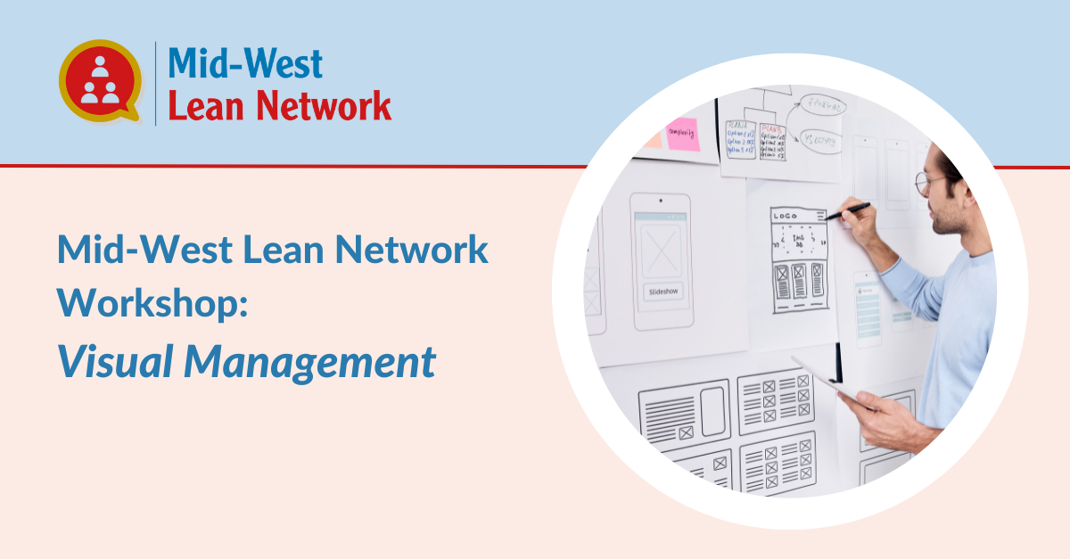 Mid-West Lean Network Workshop: Visual Management | Shannon Chamber